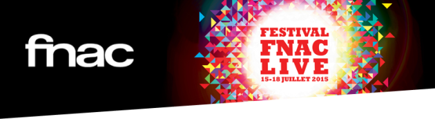 Festival Fnac Live : la programmation entièrement dévoilée - Planète Campus
